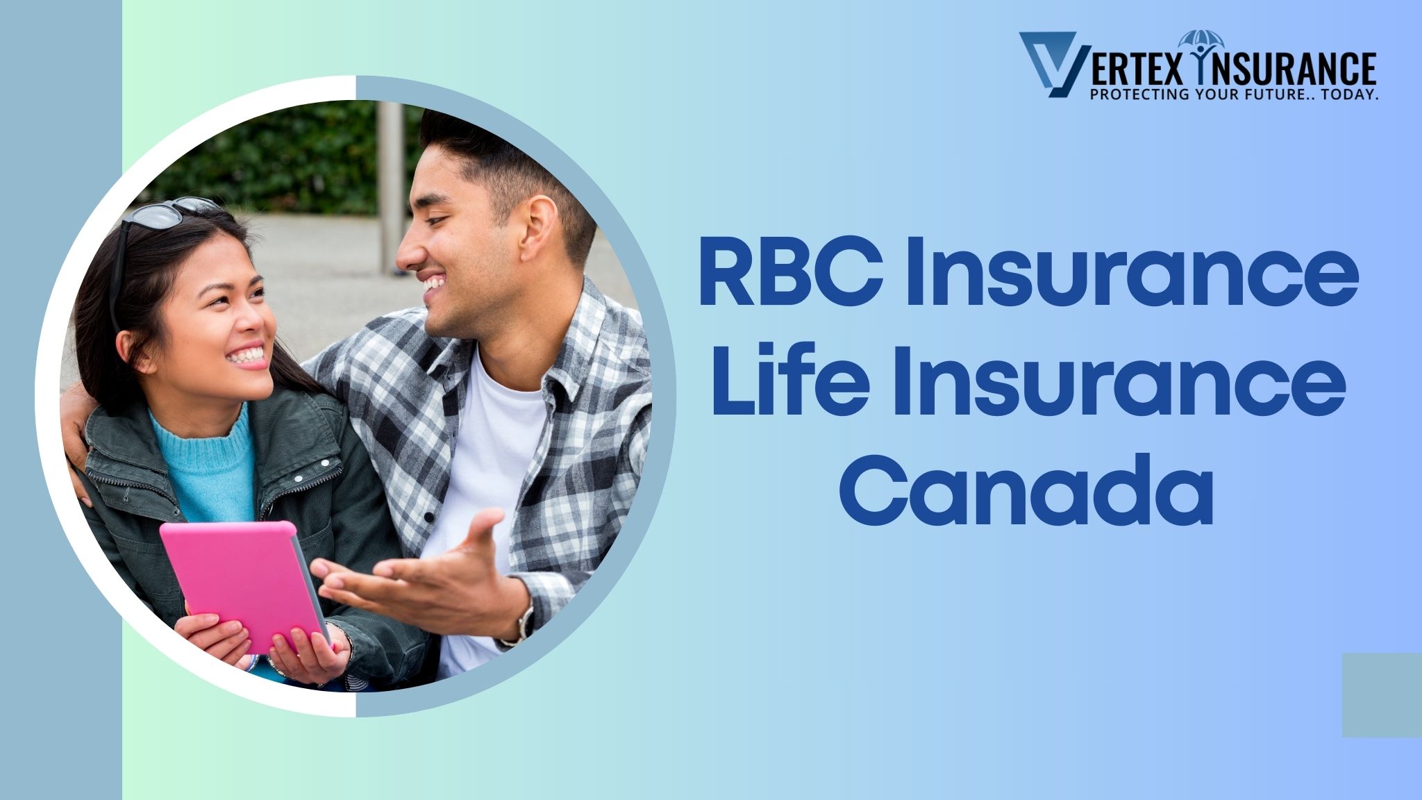 Best RBC Life Insurance Canada – Vertex Insurance